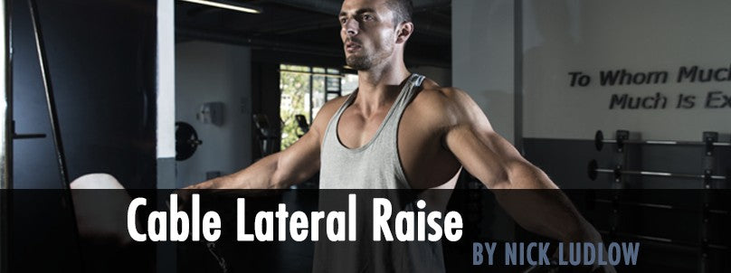 Cable Lateral Raise - A Complete Guide With Form Tips — Tiger Fitness