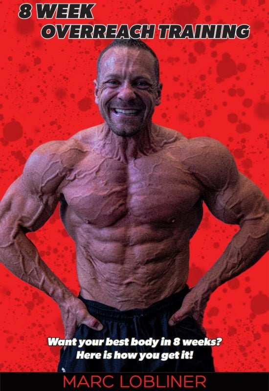 8 Week Overreach Training Ebook by Marc Lobliner — Tiger Fitness
